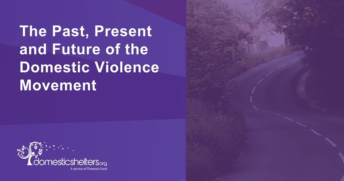 The Past, Present and Future of the Domestic Violence Movement